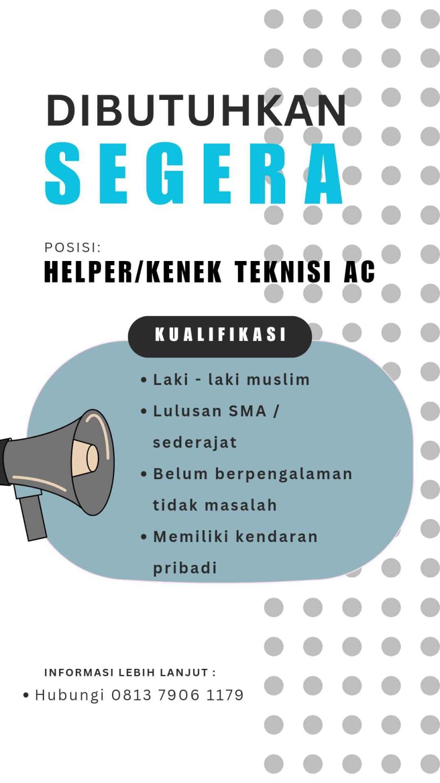 [DIBUTUHKAN SEGERA] Helper / Kenek Teknisi AC - Medan - LokerMuslim.ID